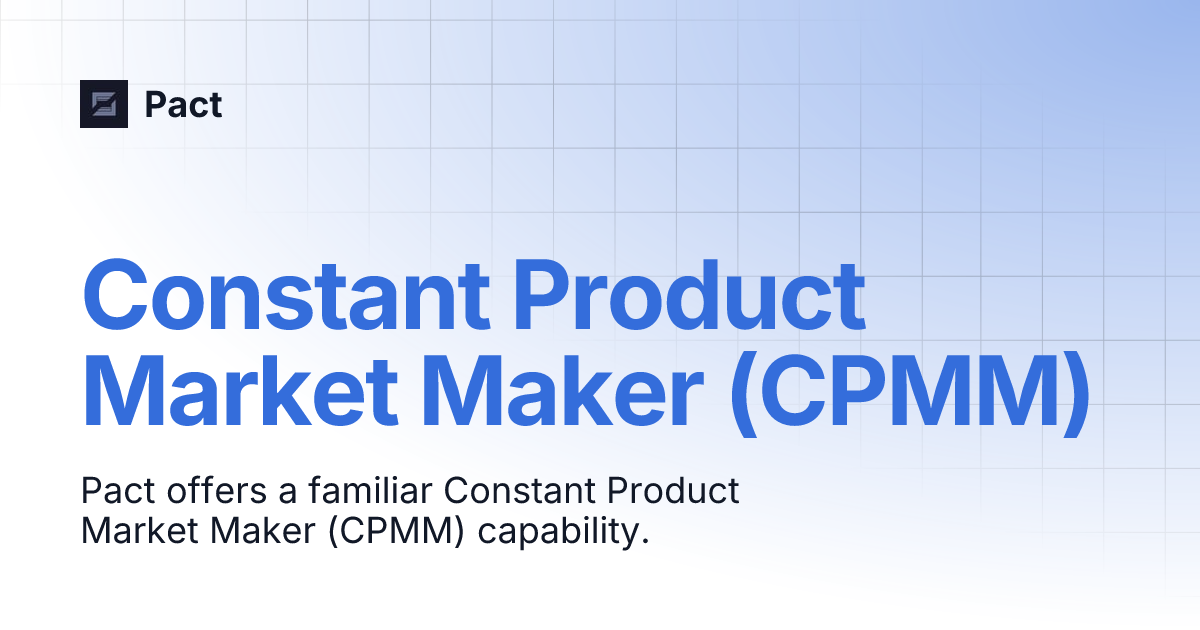 Constant Product Market Maker (CPMM) | Pact